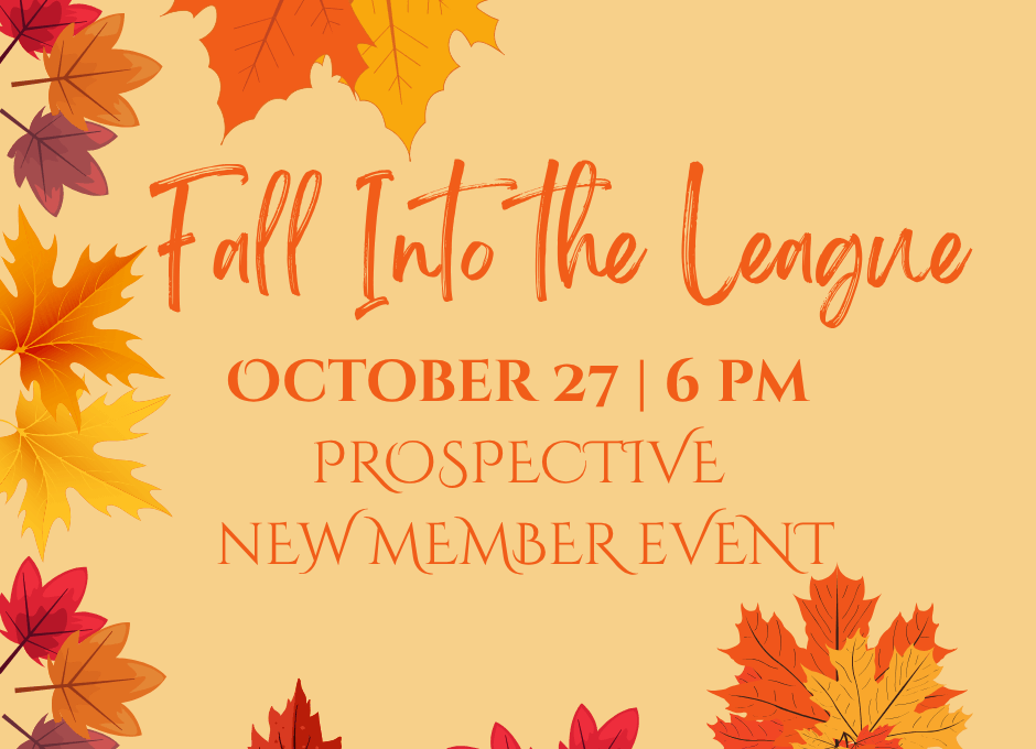Fall Into the League Prospective Member Event - Junior League of ...